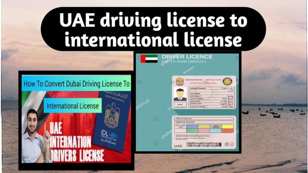 Convert UAE Driving License To International - UAE Info 24