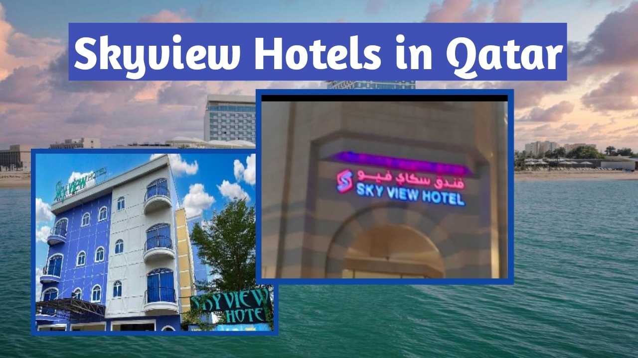 Skyview hotels in Qatar - UAE Info 24